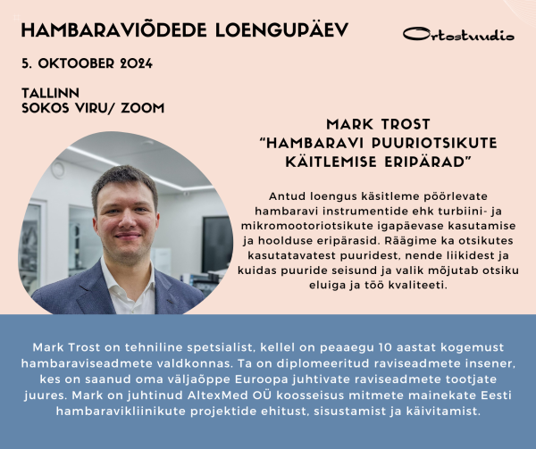 Hambaraviõdede sügishooaja loengupäev 5.oktoobril 2024 - Ortostuudio